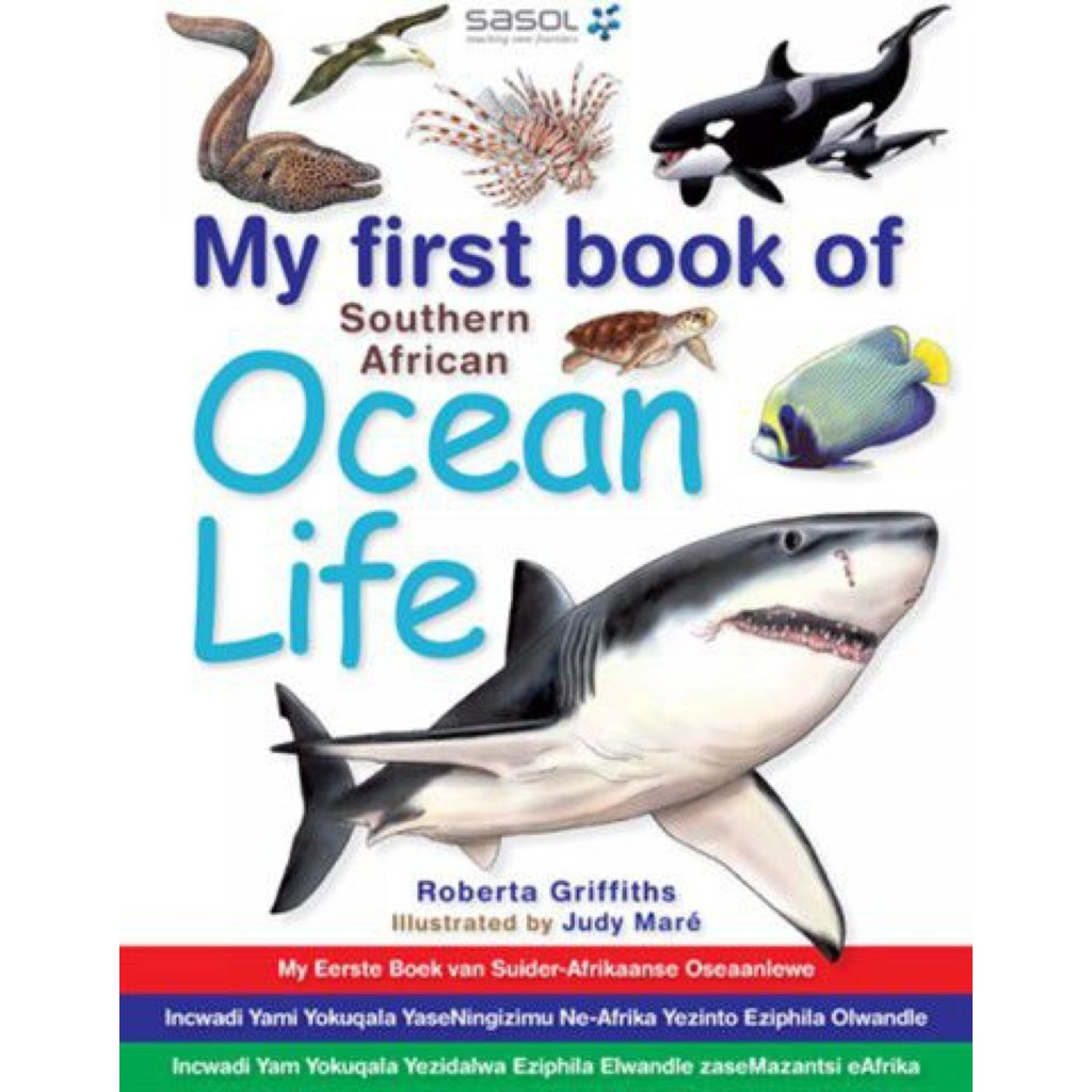 BOOK SASOL MY FIRST BOOK OF SA OCEAN LIFE